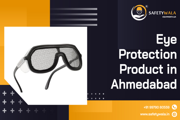 Eye Protection Product in Ahmedabad - Safety Wala